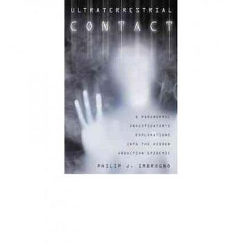 Ultraterrestrial Contact: A Paranormal Inves...