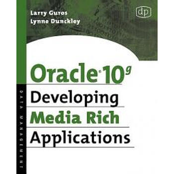 【】Oracle 10g Developing Media Rich
