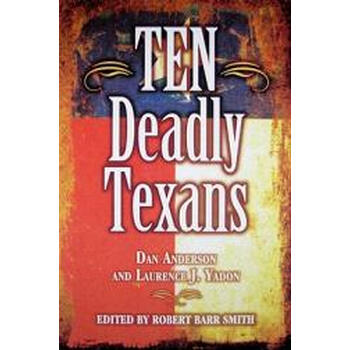 【】Ten Deadly Texans