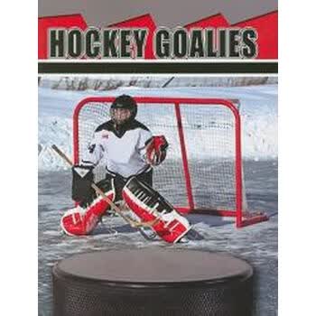 【】Hockey Goalies