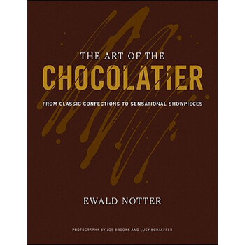 The Art Of The Chocolatier: From Classic Con...