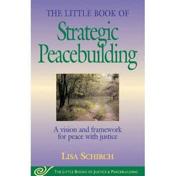 The Little Book of Strategic Peacebuilding: ...