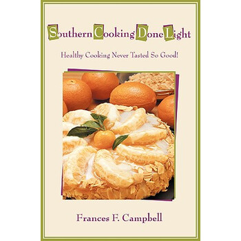 【】Southern Cooking Done Light: Healthy