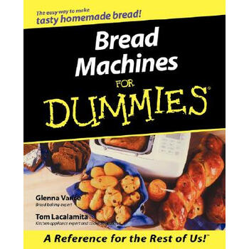 【】Bread Machines For Dummies