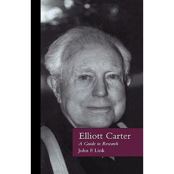 【】Elliott Carter: A Guide to