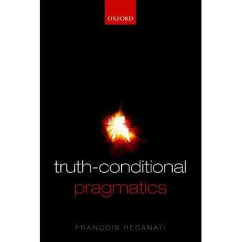 Truth-Conditional Pragmatics