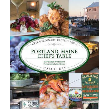 【】Portland, Maine Chef's Table: