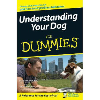 Understanding Your Dog For Dummies [Wiley生活类]