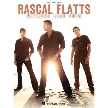 【】Rascal Flatts: Nothing Like This
