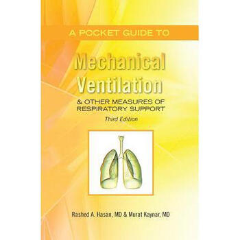 A Pocket Guide to Mechanical Ventilation & O...