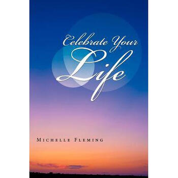 Celebrate Your Life