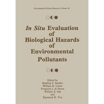 In Situ Evaluation of Biological Hazards of ...