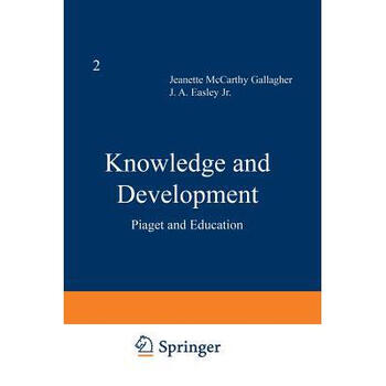 Knowledge and Development: Volume 2 Piaget a...