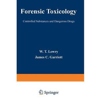 Forensic Toxicology: Controlled Substances a...
