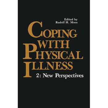 Coping with Physical Illness: 2: New Perspec...