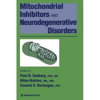 Mitochondrial Inhibitors and Neurodegenerati...