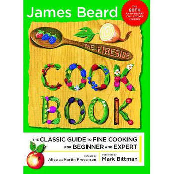 The Fireside Cook Book: A Complete Guide to ...