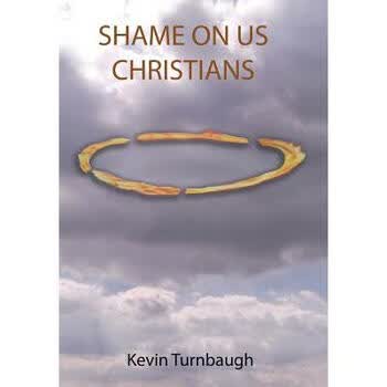 Shame on Us Christians