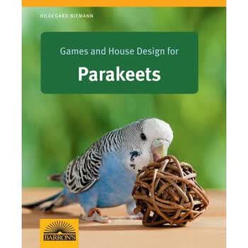 Games and House Design for Parakeets: Barron...