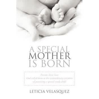 A Special Mother Is Born: Parents Share How ...