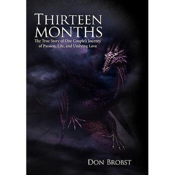 Thirteen Months: The True Story of One Coupl...