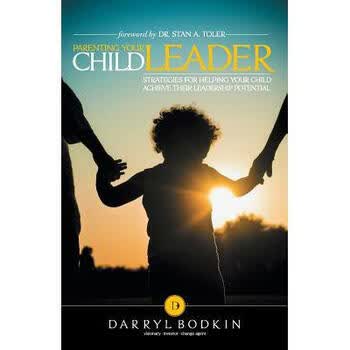 Parenting Your Child Leader: Strategies for ...