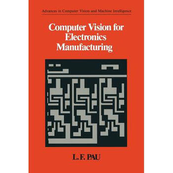 Computer Vision for Electronics Manufacturing