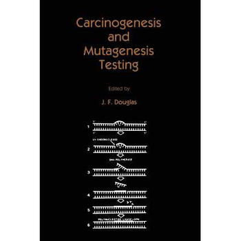 Carcinogenesis and Mutagenesis Testing