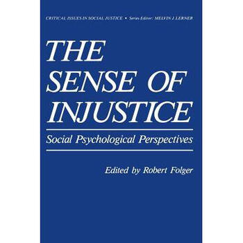 The Sense of Injustice: Social Psychological...