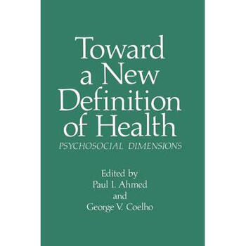 Toward a New Definition of Health: Psychosoc...