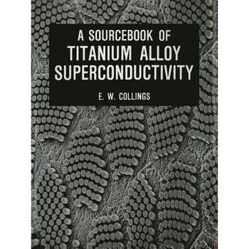 A Sourcebook of Titanium Alloy Superconducti...