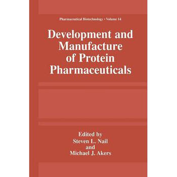Development and Manufacture of Protein Pharm...