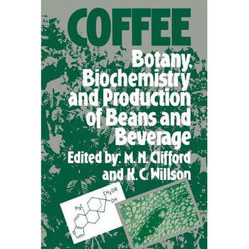 Coffee: Botany, Biochemistry and Production ...