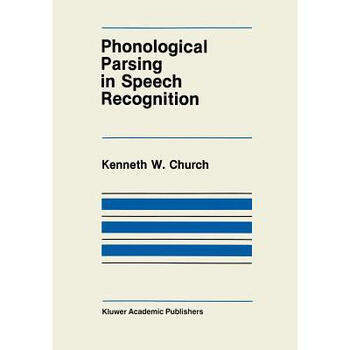 Phonological Parsing in Speech Recognition