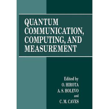 Quantum Communication, Computing, and Measur...