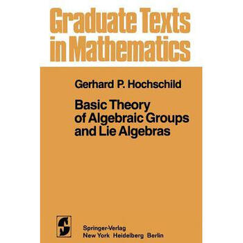 Basic Theory of Algebraic Groups and Lie Alg...