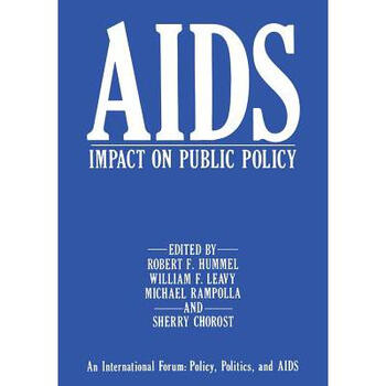 AIDS Impact on Public Policy : An Internatio...