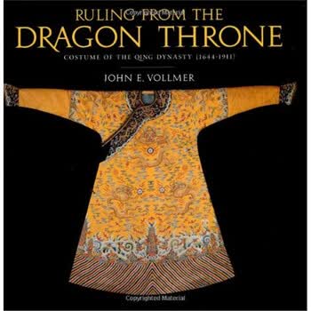 Ruling from the Dragon Throne: Costume of the Qing