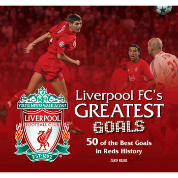 Liverpool Fc'S Greatest Goals 英文原版