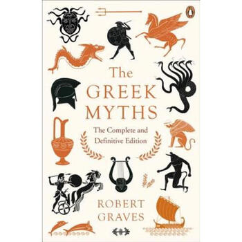 Greek Myths: The Complete and Definitive Edi...