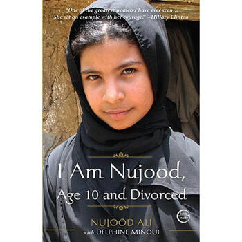 I Am Nujood, Age 10 and Divorced: A Memoir