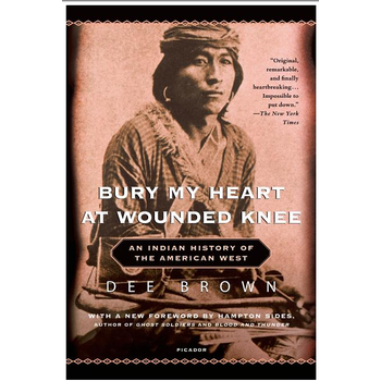 【】Bury My Heart at Wounded Knee: An Indian