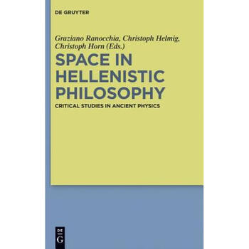 Space in Hellenistic Philosophy: Critical St...