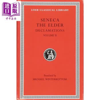 洛布古典丛书 老塞内卡 朗唱法 卷2 Declamations Volume I Controversiae Seneca the Elder 拉英双语对照