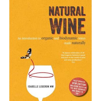 Natural Wine: An Introduction to Organic and Bi...