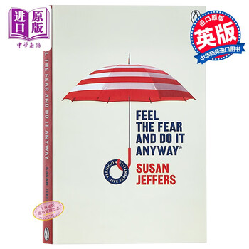 如何战胜内心的恐惧 英文原版 Feel The Fear And Do It Anyway