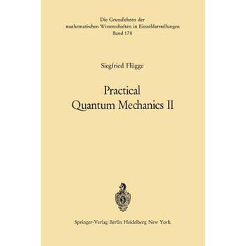 Practical Quantum Mechanics II