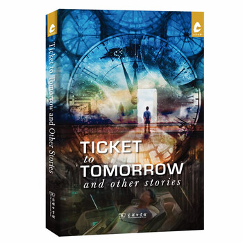 Ticket to Tomorrow and Other Stories (《移居未来》)