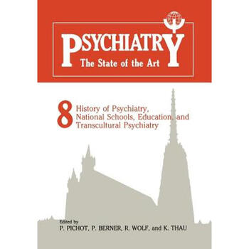Psychiatry the State of the Art: Volume 8 Hi...