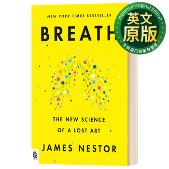 Breath: The New Science of a Lost Art 呼吸 英文原版 James Nestor